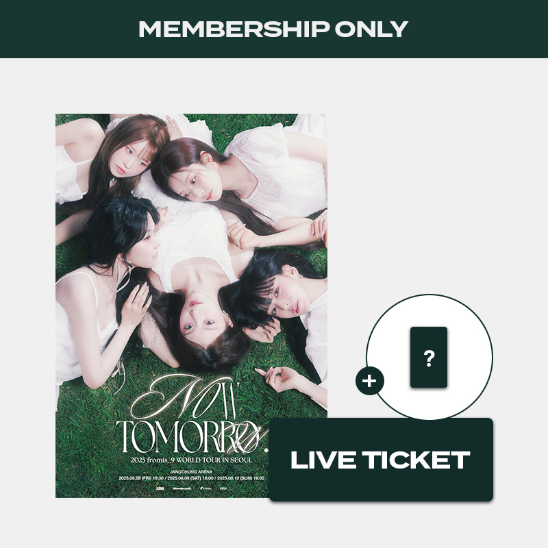 [MEMBERSHIP ONLY] 2025 fromis_9 WORLD TOUR [NOW TOMORROW.] IN SEOUL - LIVE STREAM | 프롬스토어 fromm ...