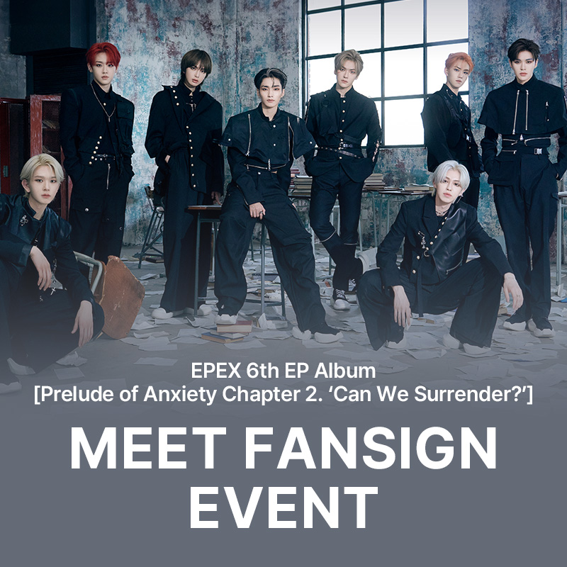 EPEX 6th EP Album [Prelude of Anxiety Chapter 2. ‘Can We Surrender?’] | fromm store